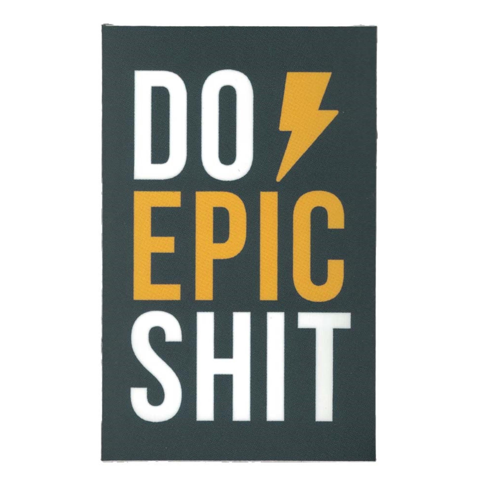 Do Epic Shit Vinyl Sticker by | Calendar Club